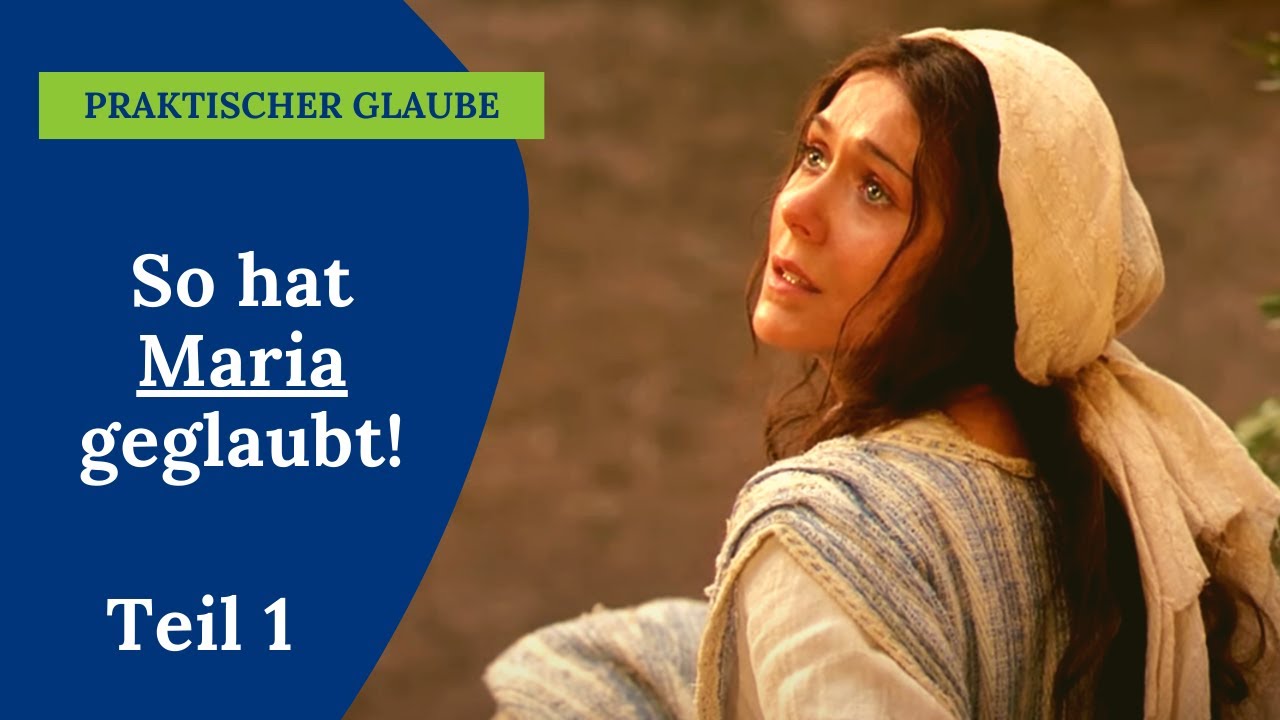 Maria: Der inspirierende Glaube hinter der Mutter Jesu! Teil 1 - YouTube