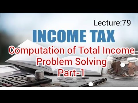 Computation of Total Income problem solving- Part 1 - YouTube