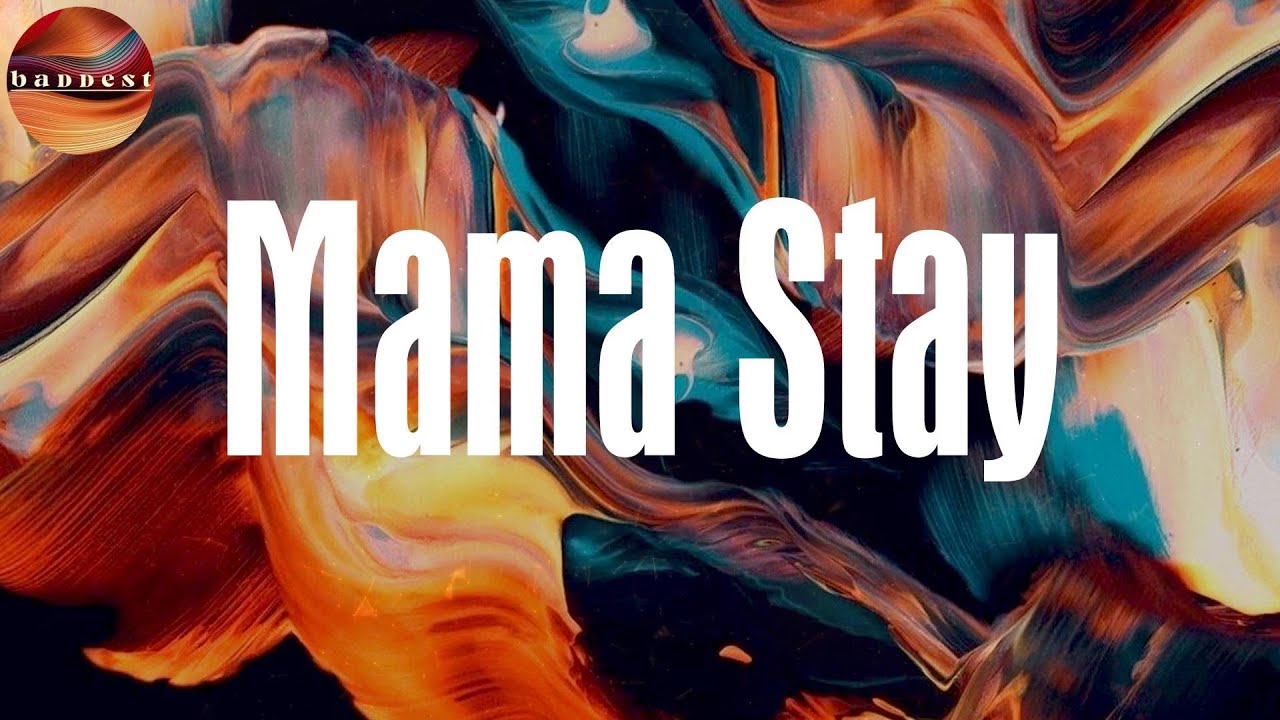 (Lyrics) Mama Stay - WSTRN - YouTube