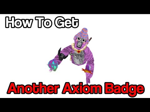 How To Get The Another Axiom Creator Badge.. - YouTube