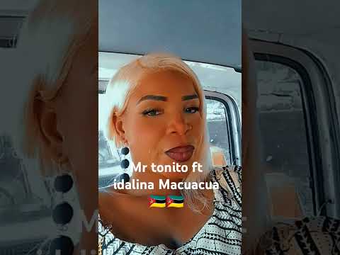 Mr tonito ft idalina Macuacua 🇲🇿🇲🇿 - YouTube