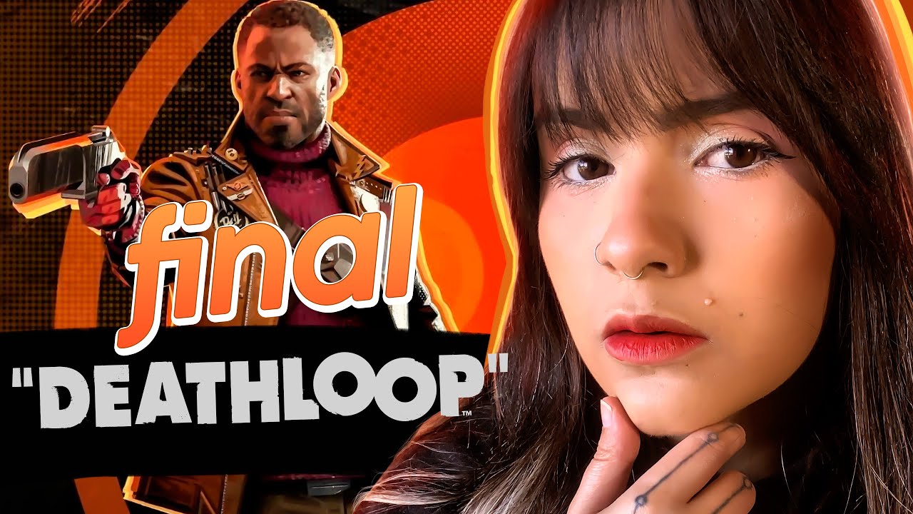 Riyuuka jogando Deathloop #10 ~FINAL - YouTube