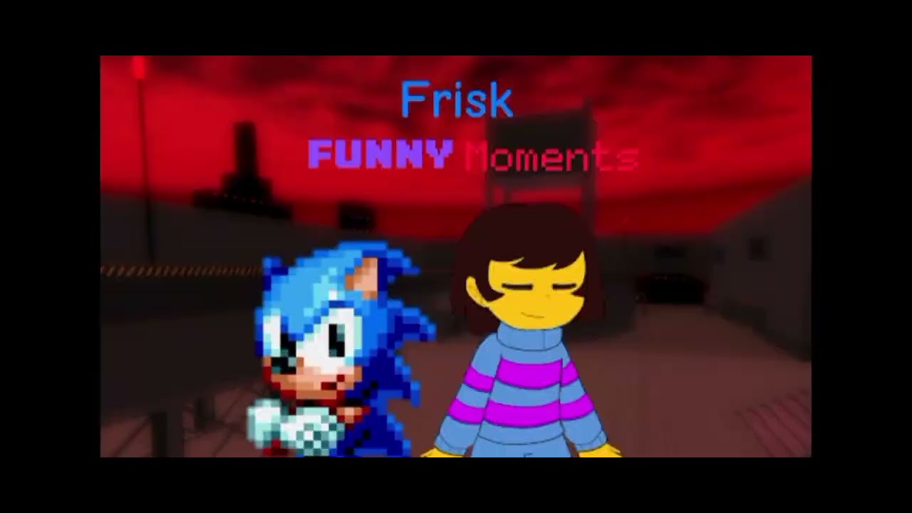 Sonic.exe Dimensional coalescence Funny moments #1 (Frisk) - YouTube