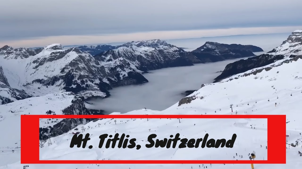 Mt. Titlis Switzerland | Assamese VLOG | Engelberg-Titlis | DDLJ Movie ...