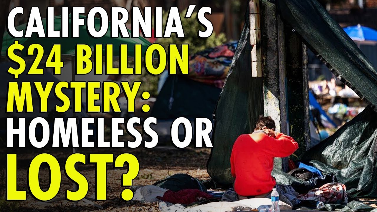CALIFORNIA's $24 Billion Homelessness FAILURE: Where Did The Money Go ...