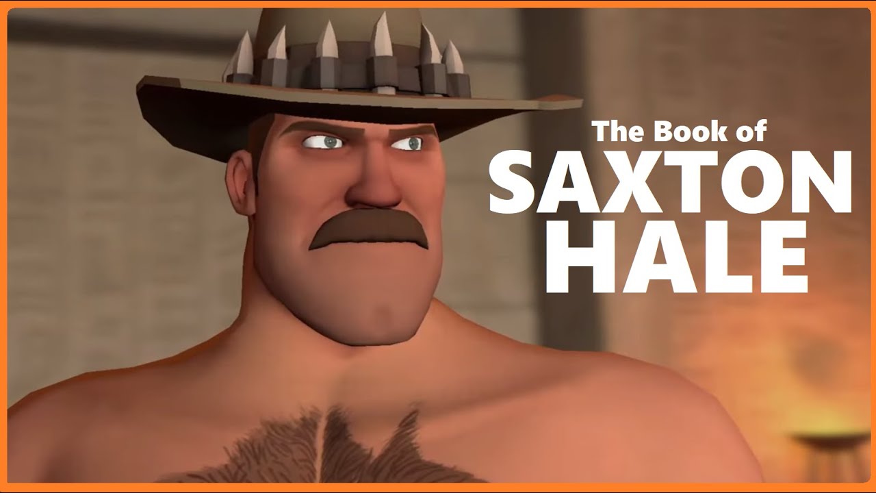 TF2: the Book of SAXTON HALE - YouTube