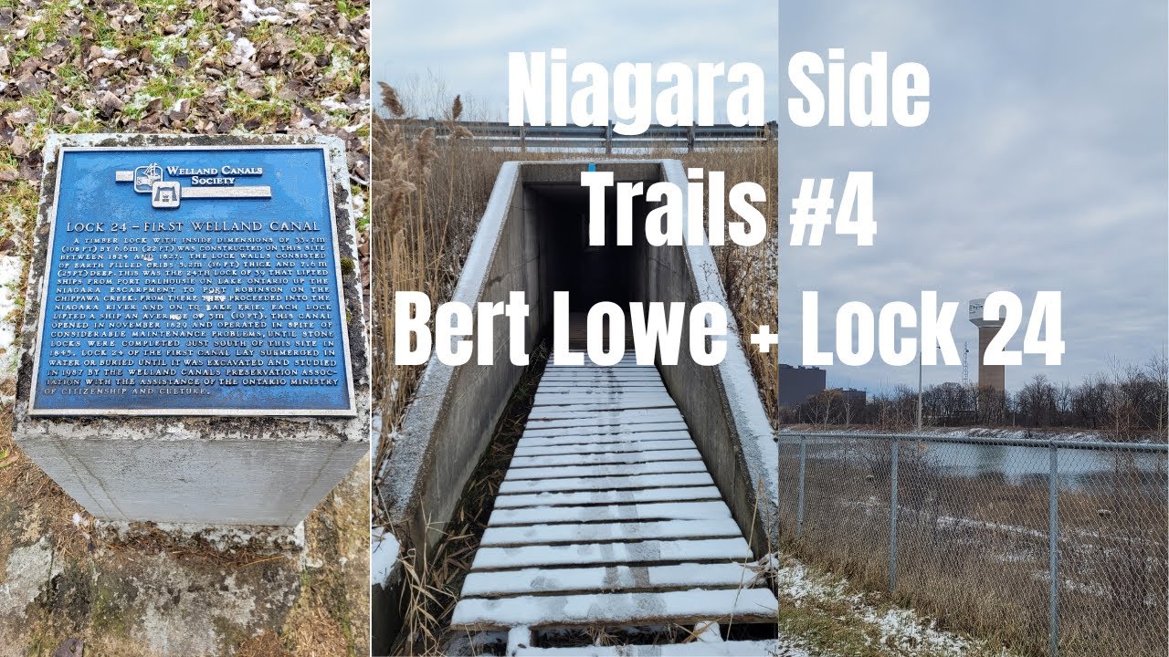 Nolan Hikes Niagara Side Trails #4 Bert Lowe + Lock 24 - YouTube