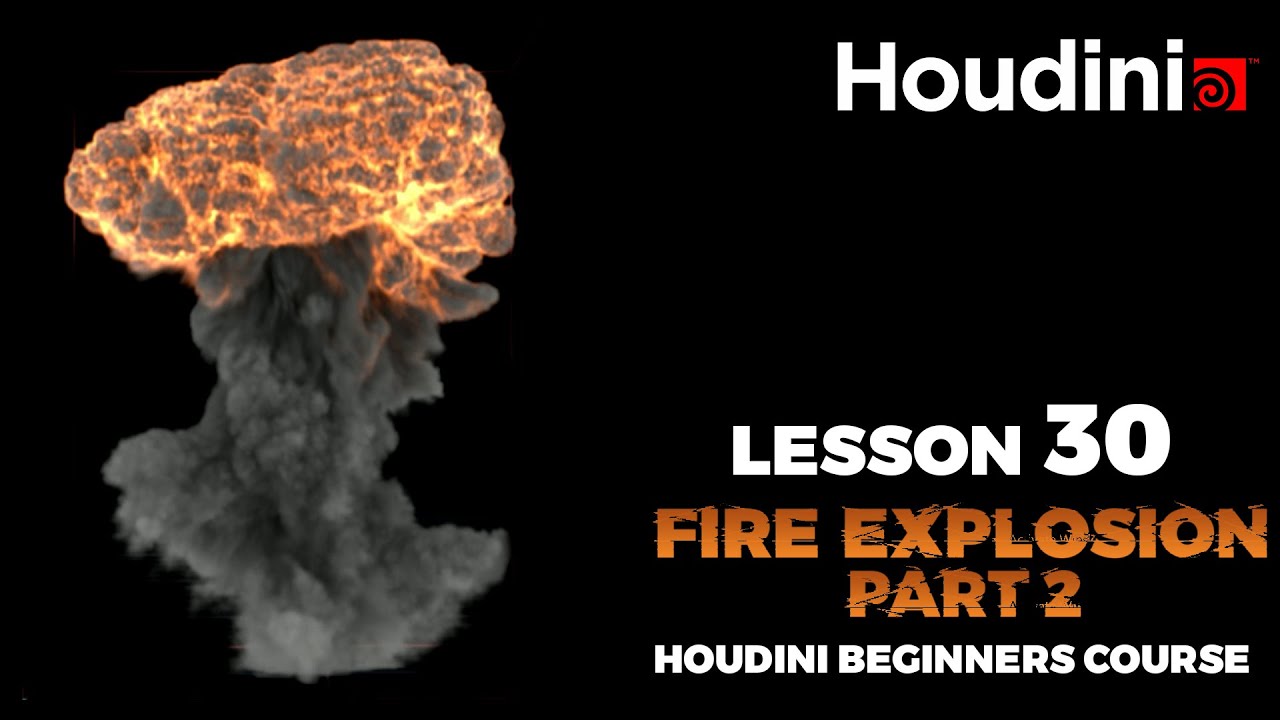 Taking Your Fire Explosions in Houdini Fx to the Next Level: Part 2 - YouTube