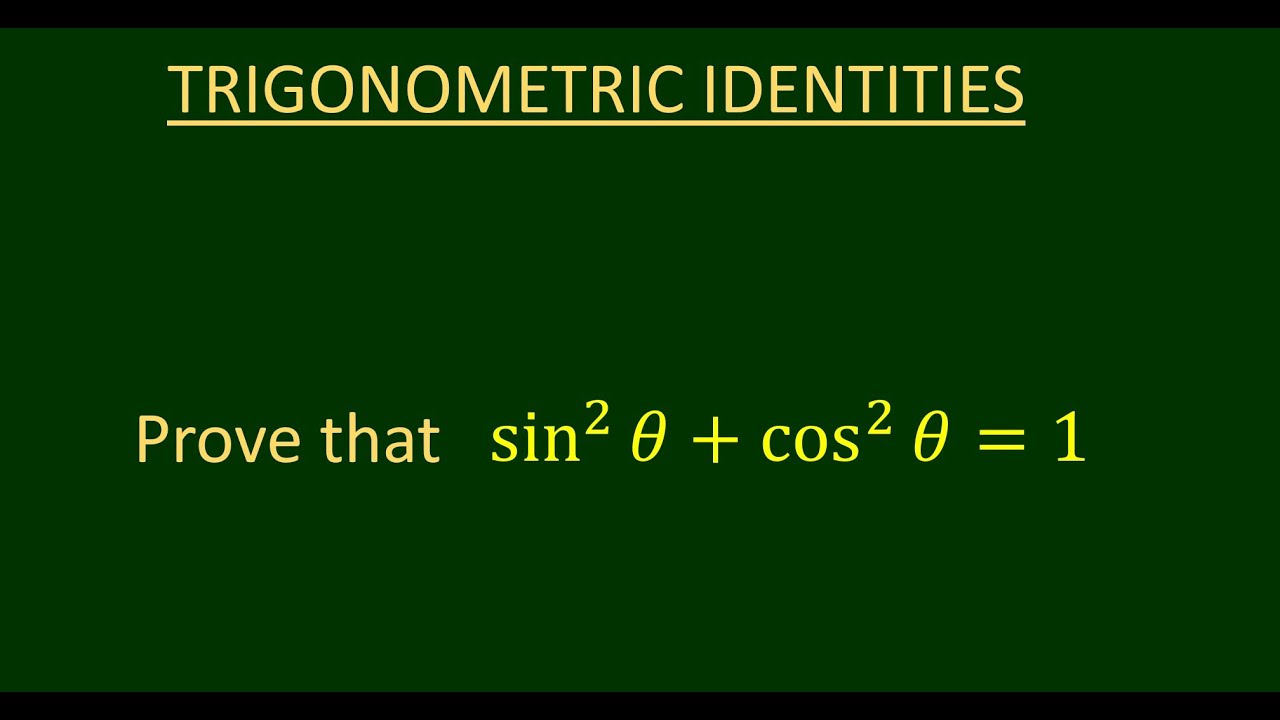 Proving TRIGONOMETRIC IDENTITIES Sin square cos square 1 YouTube