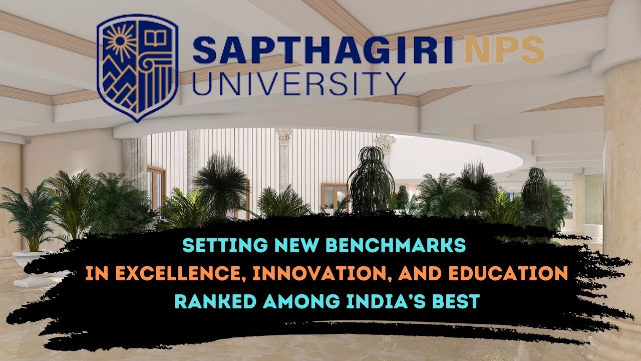 Sapthagiri NPS University - Setting New Benchmarks in Excellence - YouTube