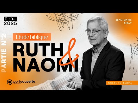 Ruth & Naomi (2) - Jean-Marie Ribay [01/04/2025]