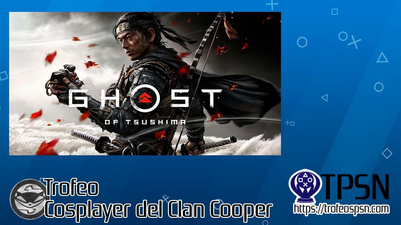 Ghost of Tsushima Trofeos 🏆 Cosplayer del Clan Cooper - Vístete como un ...