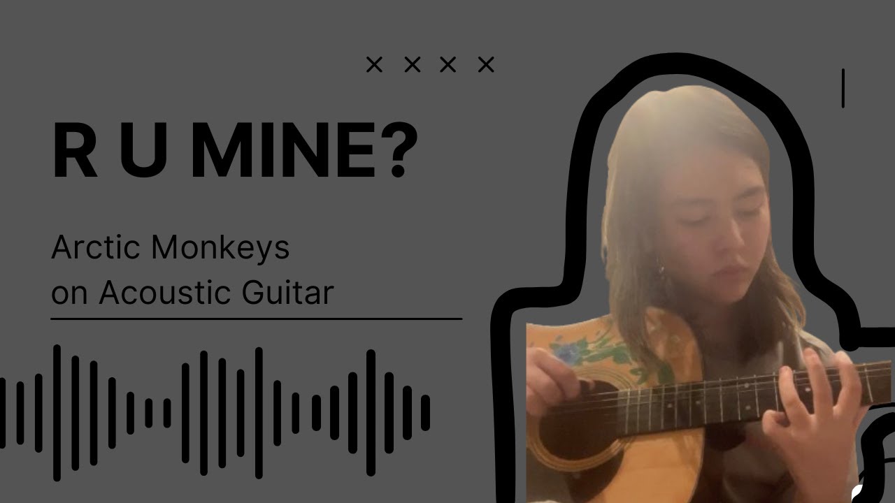 R U Mine? Arctic Monkeys Cover - Acoustic Guitar 🎵 - YouTube