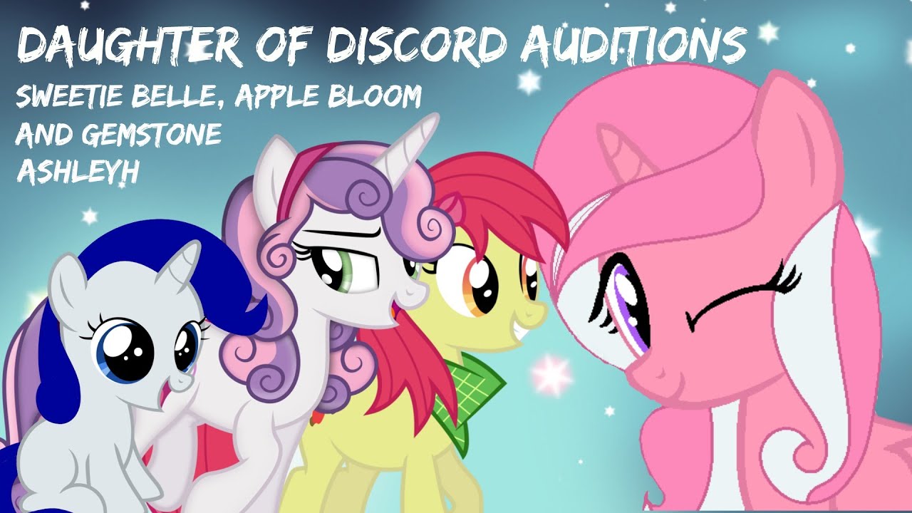 Daughter of Discord Auditions- Sweetie Belle, Apple Bloom and Gem Stone ...