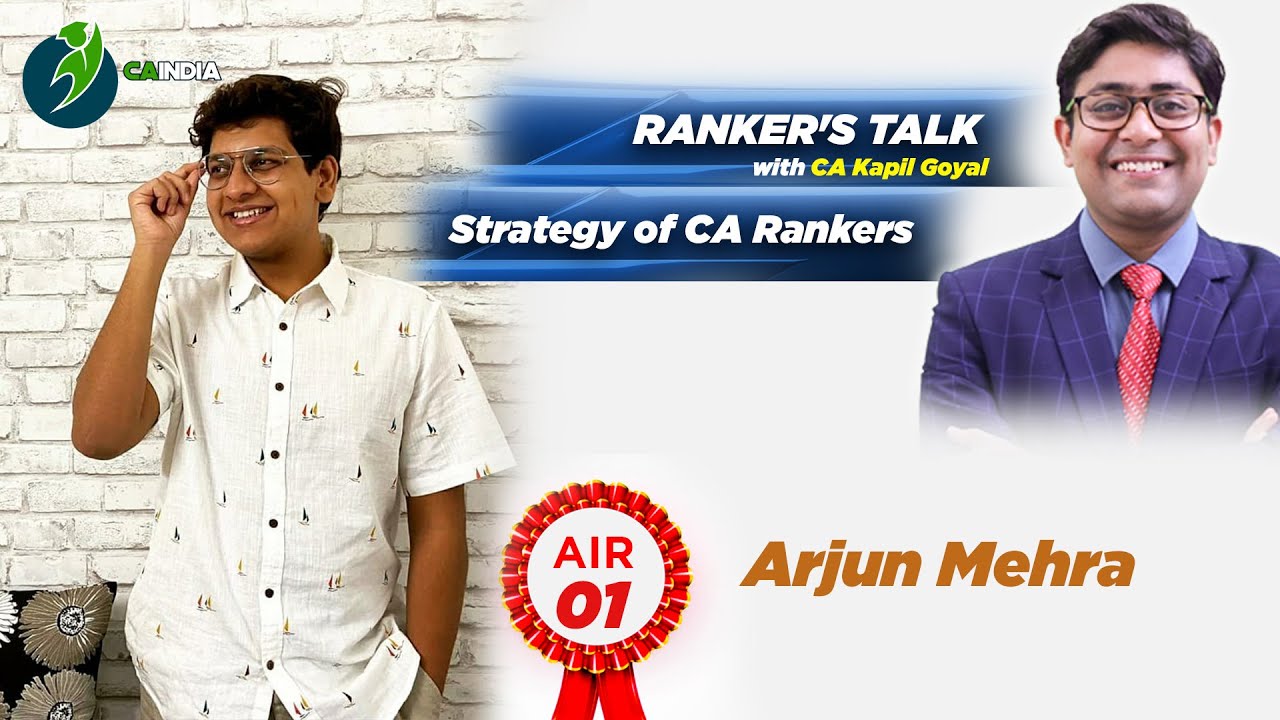 Ep2 - Meet CA Inter AIR 1 Arjun Mehra - CA Ranker's Strategy and ...