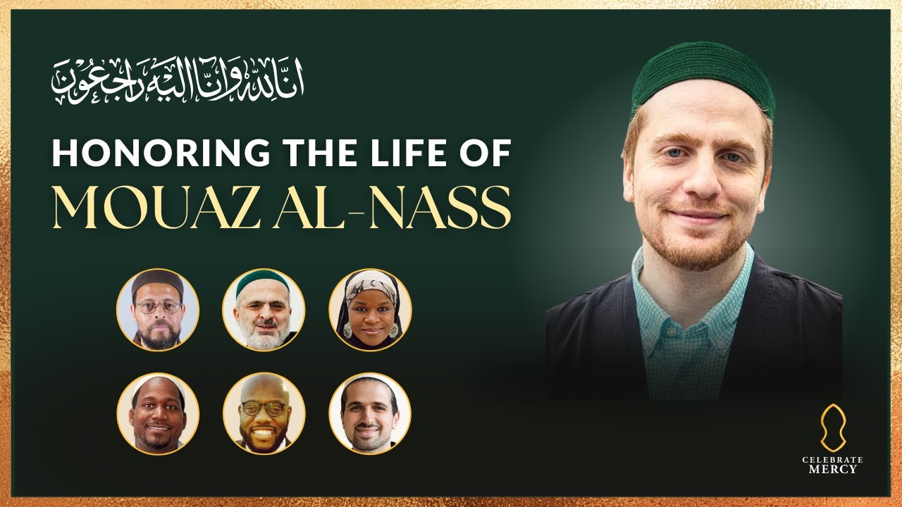 Honoring the Life of Mouaz Al-Nass - YouTube