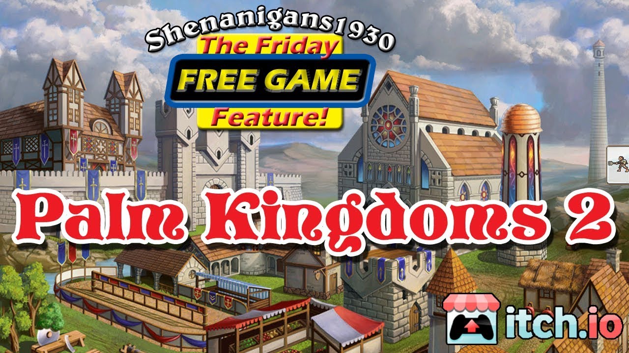 Palm Kingdoms 2 - The Friday FREE GAME Feature! - YouTube