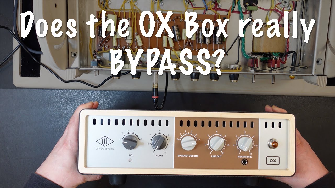 Tube WorkShop (TWS) - Does the Universal Audio OX Box really bypass ...