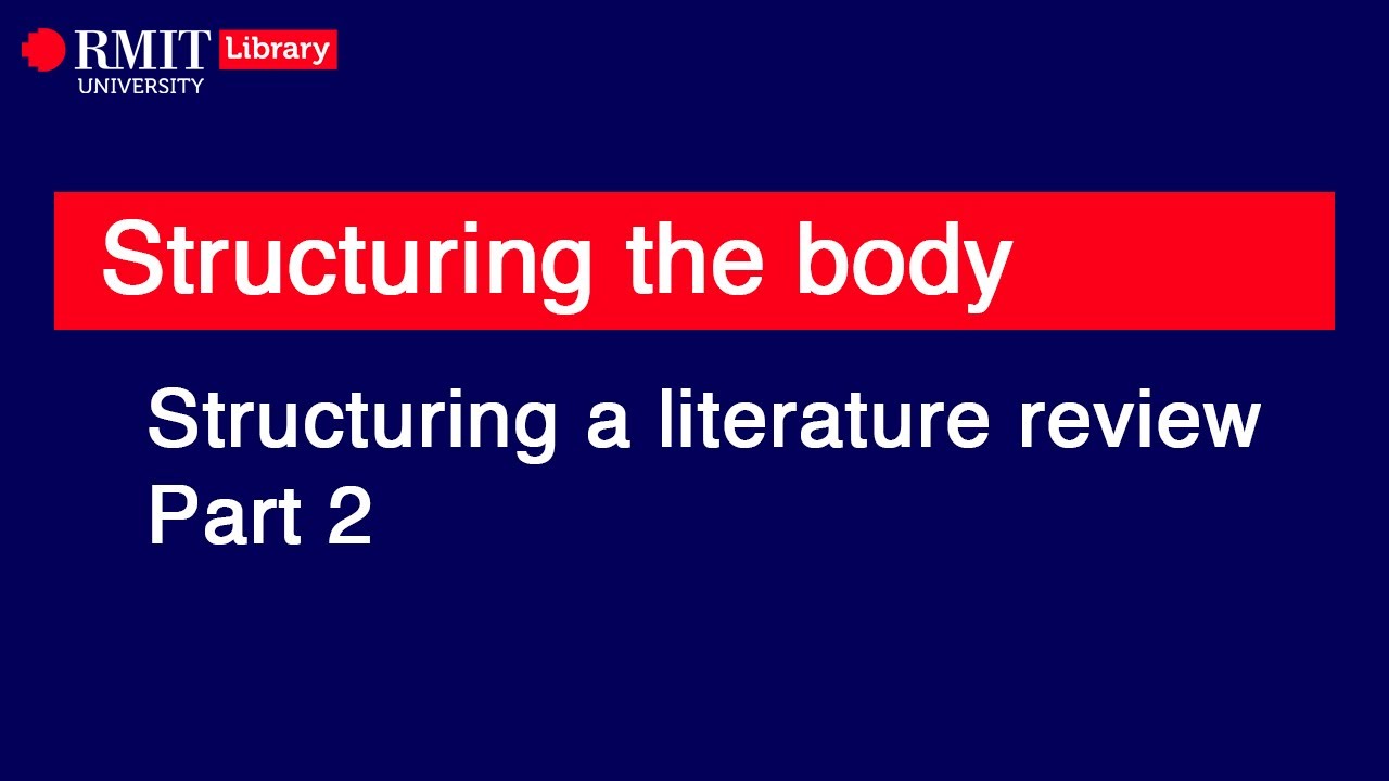 Structuring a literature review: The body - YouTube