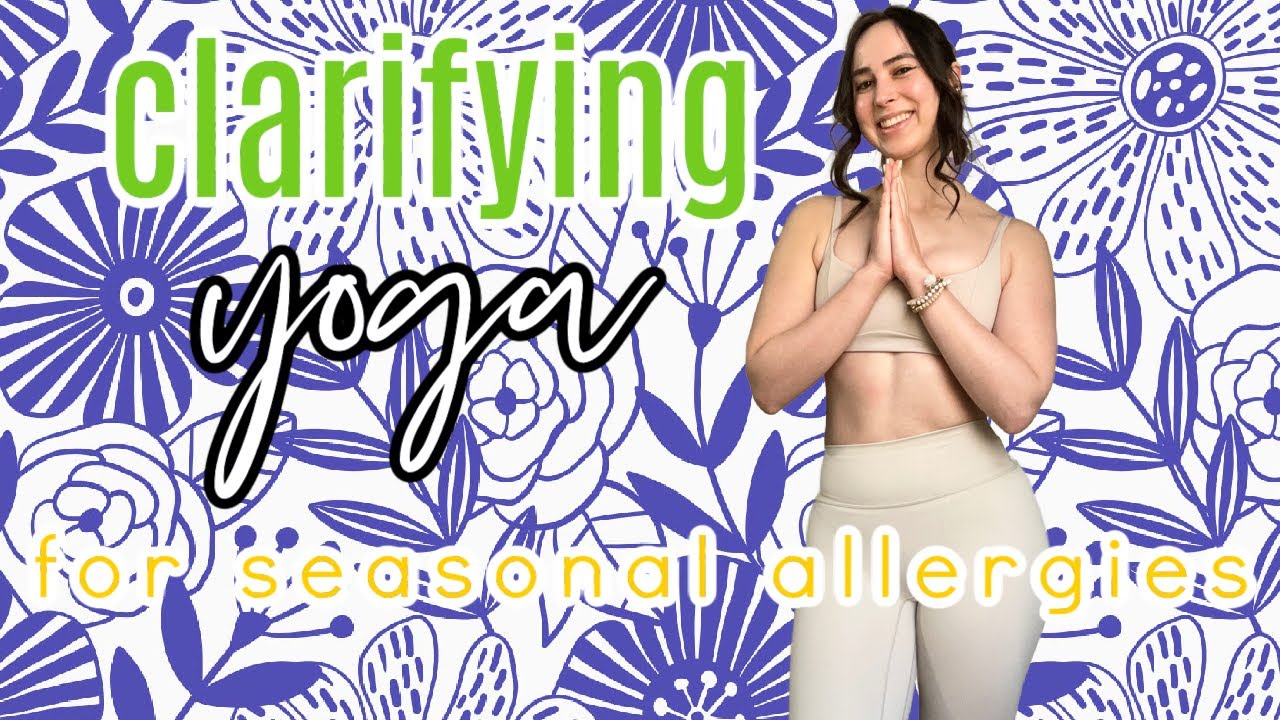 clarifying yoga for sinus pressure and seasonal allergies relief | all levels guided yin yoga ...