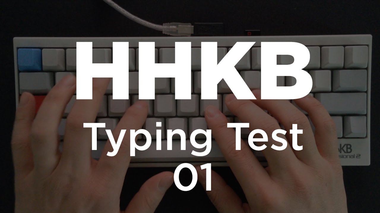Happy Hacking Keyboard Professional 2 (HHKB) Typing Test 01 - YouTube