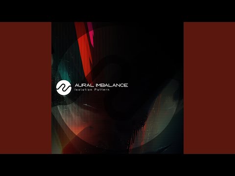 Aural Imbalance – Isolation Pattern (2023, File) - Discogs