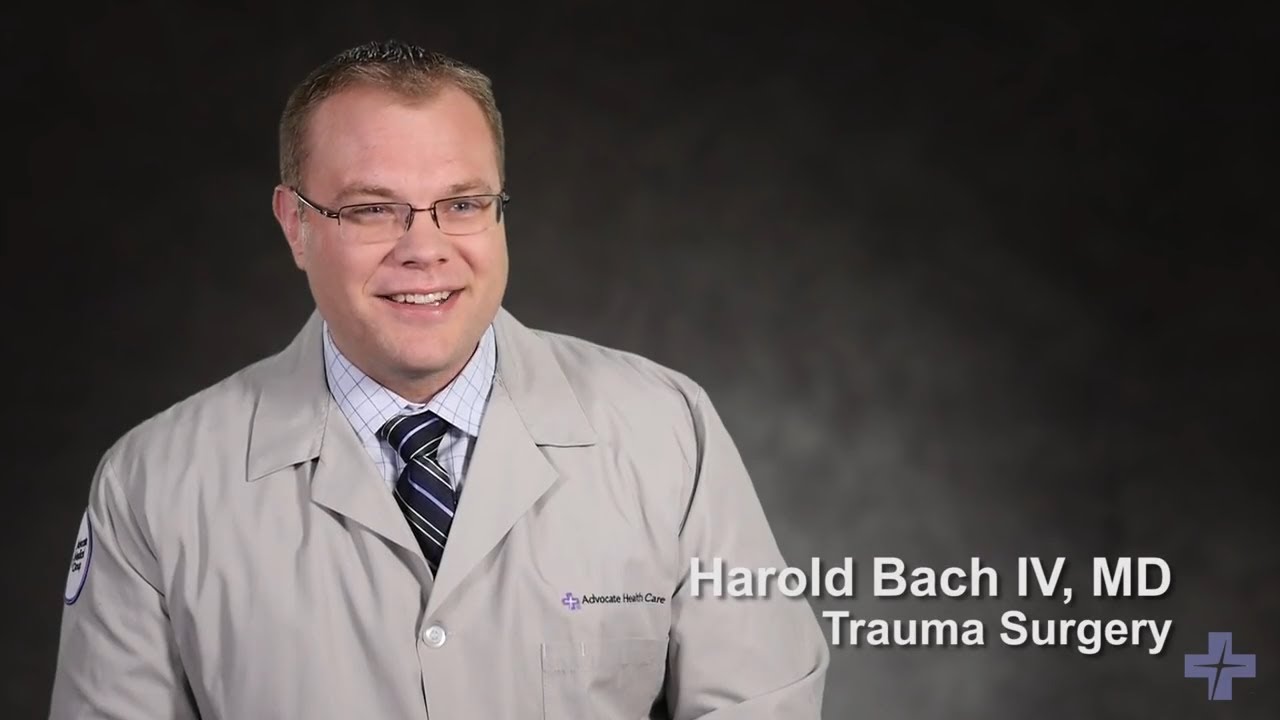 Meet Dr. Harold Bach, Trauma Surgery - Advocate Health Care - YouTube
