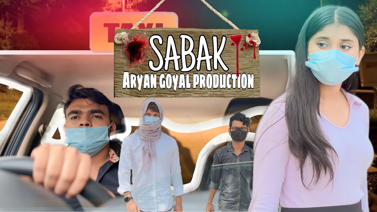 Sabak | A Lesson | Will the boyfriend take revenge | Twist & Turns | Aryan Goyal Production ...