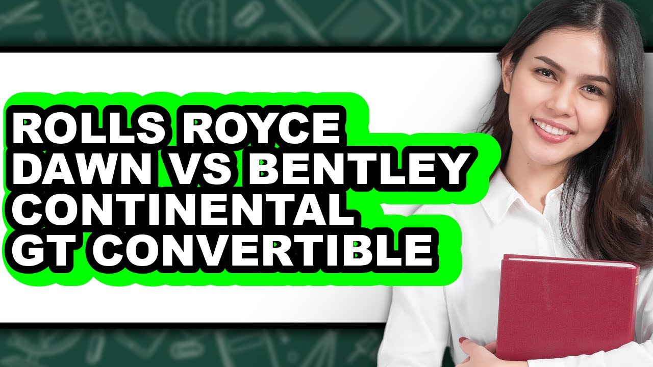 Rolls Royce Dawn Vs Bentley Continental Gt Convertible - Full ...