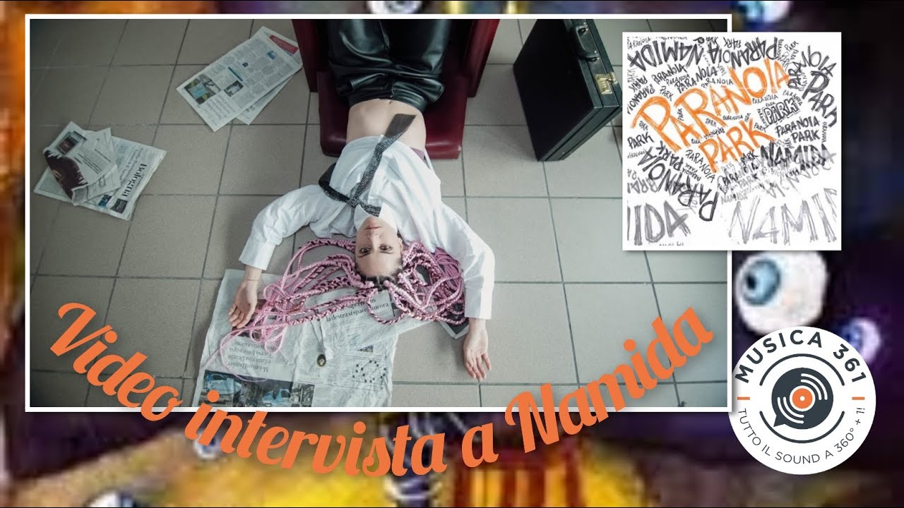 Benvenuti nel "Paranoia Park" di Namida - Video intervista - YouTube
