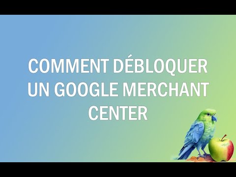 GUIDE COMPLET: Comment débloquer un Google Merchant Center ? 🚫 - YouTube