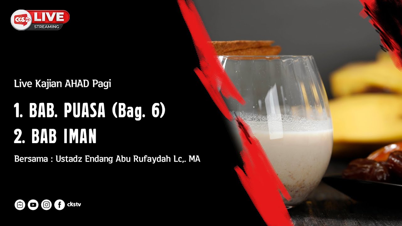🔴🔴 [[ LIVE ]] 1. BAB PUASA (Bag. 6) | 2. BAB IMAM - SYARHUS SUNNAH AL ...