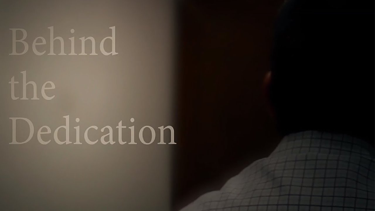 Short Documentary Film || Behind the Dedication - YouTube