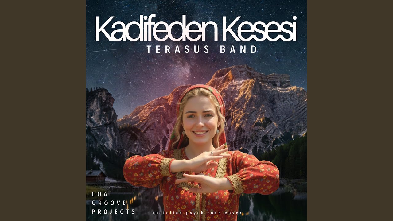Kadifeden Kesesi (Anatolian Psychedelic Rock) - Terasus Band: Song ...