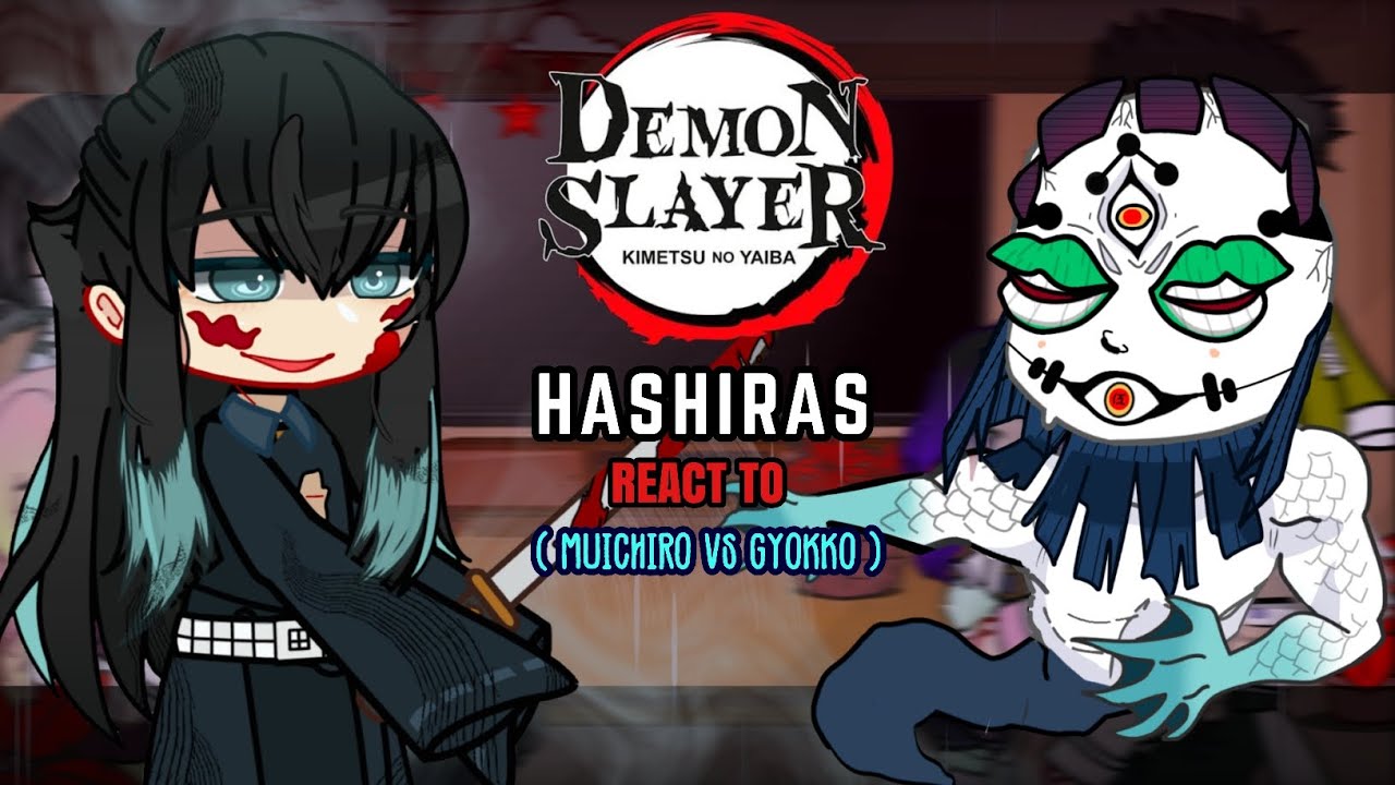 Hashiras React to Muichiro VS Gyokko Fight [ Season 3 ] || KNY - YouTube