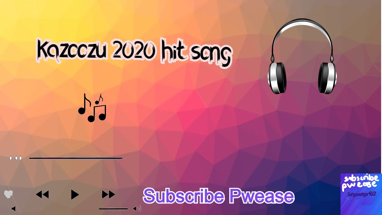 Kazoozu 2020 hit song - YouTube