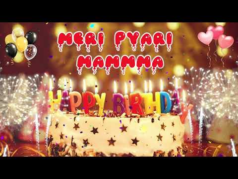 MERI PYARI MAMMMA Birthday Song – Happy Birthday Meri Pyari Mammma