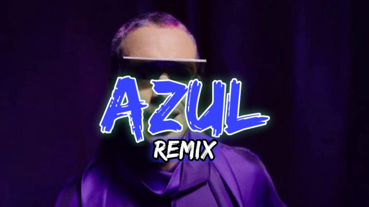 AZUL REMIX J. BALVIN DJ ABEL AVILA - YouTube