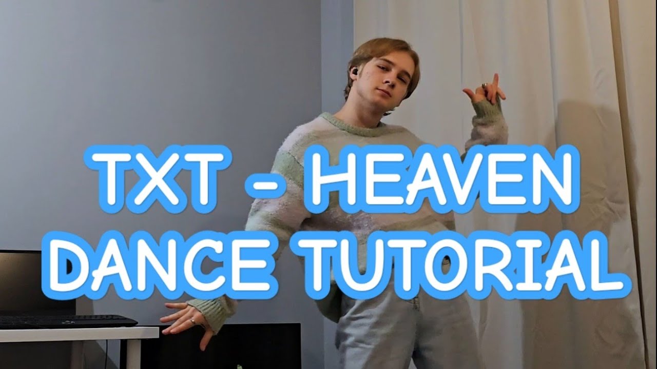 😇HEAVEN🪽 DANCE TUTORIAL MIRRORED | @TXT_bighit - YouTube