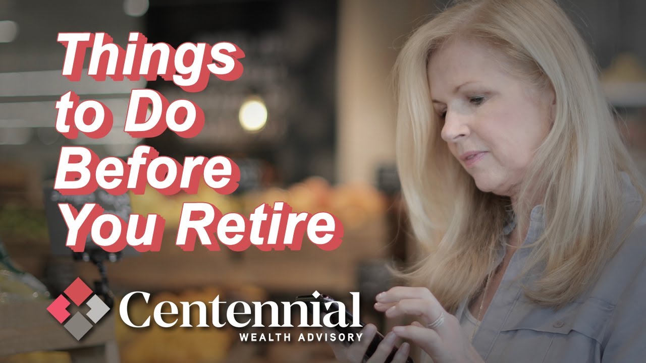 Things to Do Before You Retire - YouTube