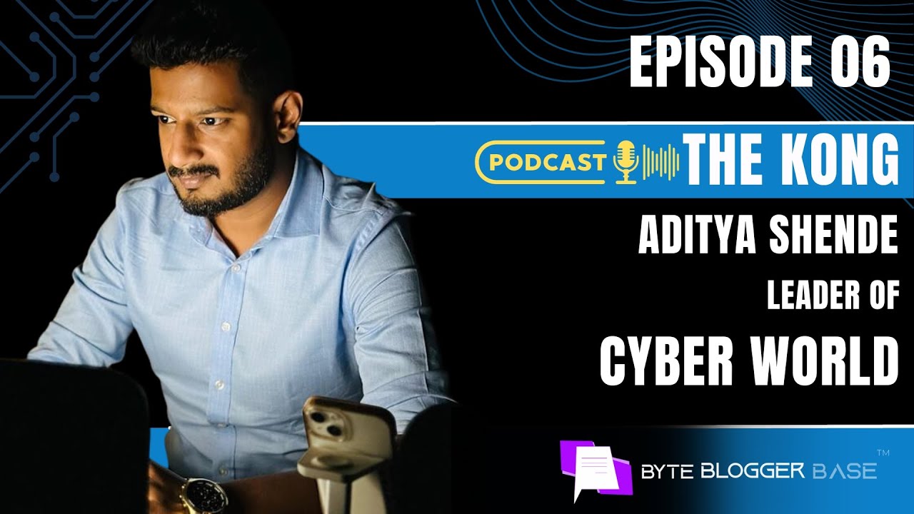 Episode 06: The Kongsec Aditya Shende Leader of Cyber World | Podcast | #cybersecurity #podcast ...