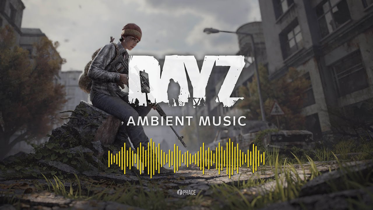 DayZ OST — Ambient Music is back ♫ (2024) (1.25 Experimental) - YouTube