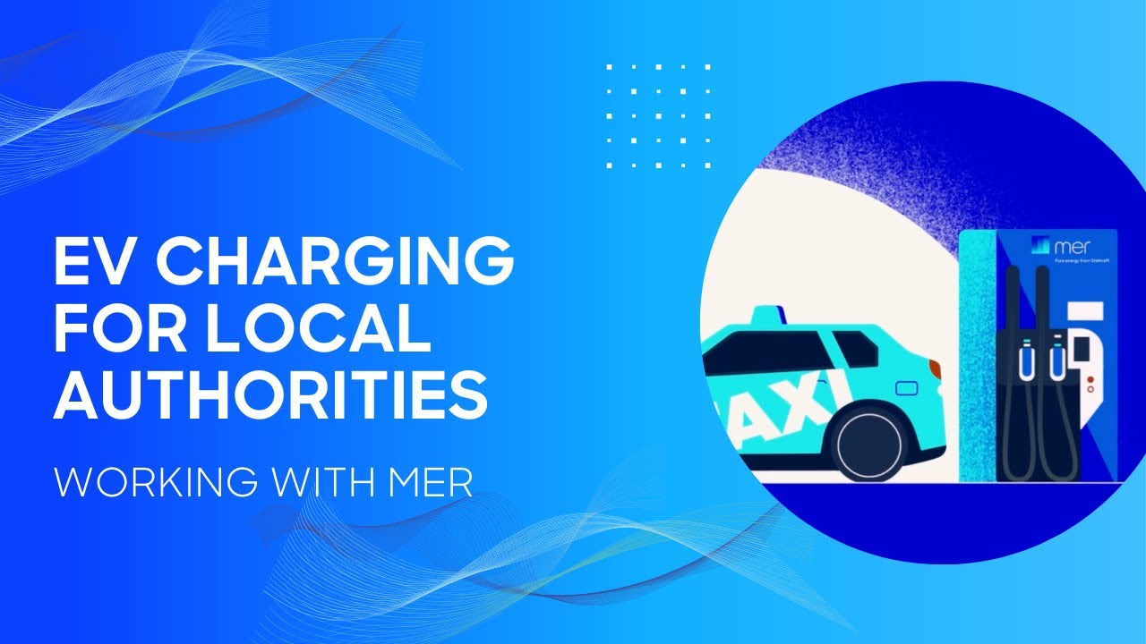 Working With Mer - EV Charging For Local Authorities - YouTube