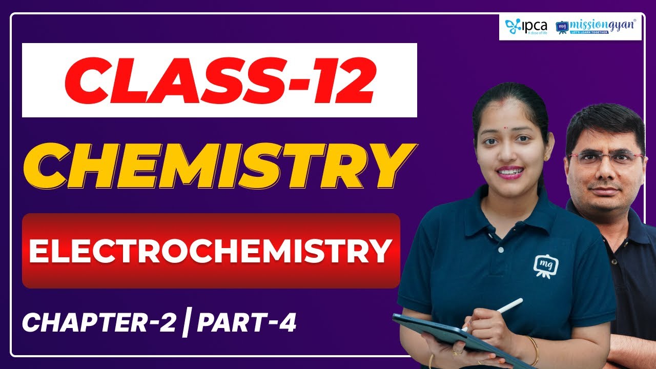 Class 12 Chemistry Chapter 2 | Electrochemistry Class 12 Chemistry ...