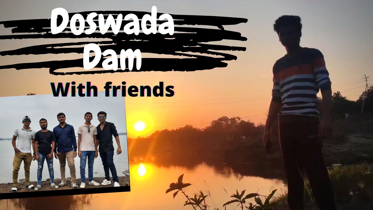 Doswada Dam | travel vlog with friends | Abhlo - YouTube
