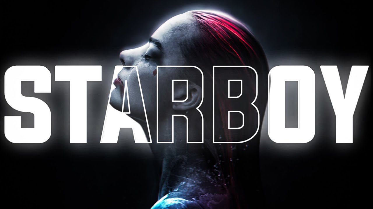 DC || Starboy [Ft.@TheWeeknd] [MMV] - YouTube