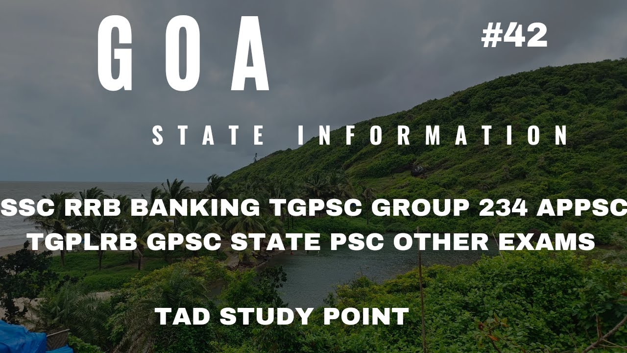 Goa State Information TGPSC GROUP 234 APPSC TGPLRB SSC RRB BANKING ...