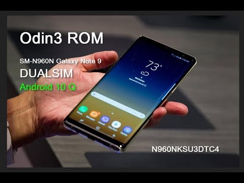 Samsung SM-N960N Galaxy Note 9 Dualsim Odin rom Android 10 ...
