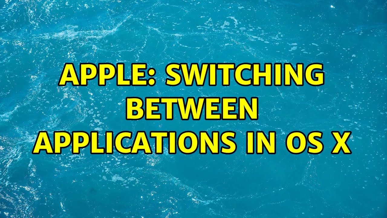 Apple: Switching between applications in OS X - YouTube