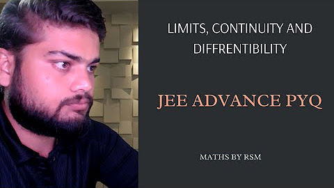 LIMITS, CONTINUITY & DIFFERENTIABILITY (LCD)- JEE ADVANCED PYQ - YouTube